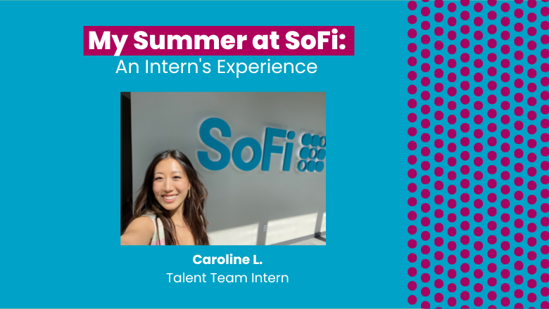 SoFi Intern Experience